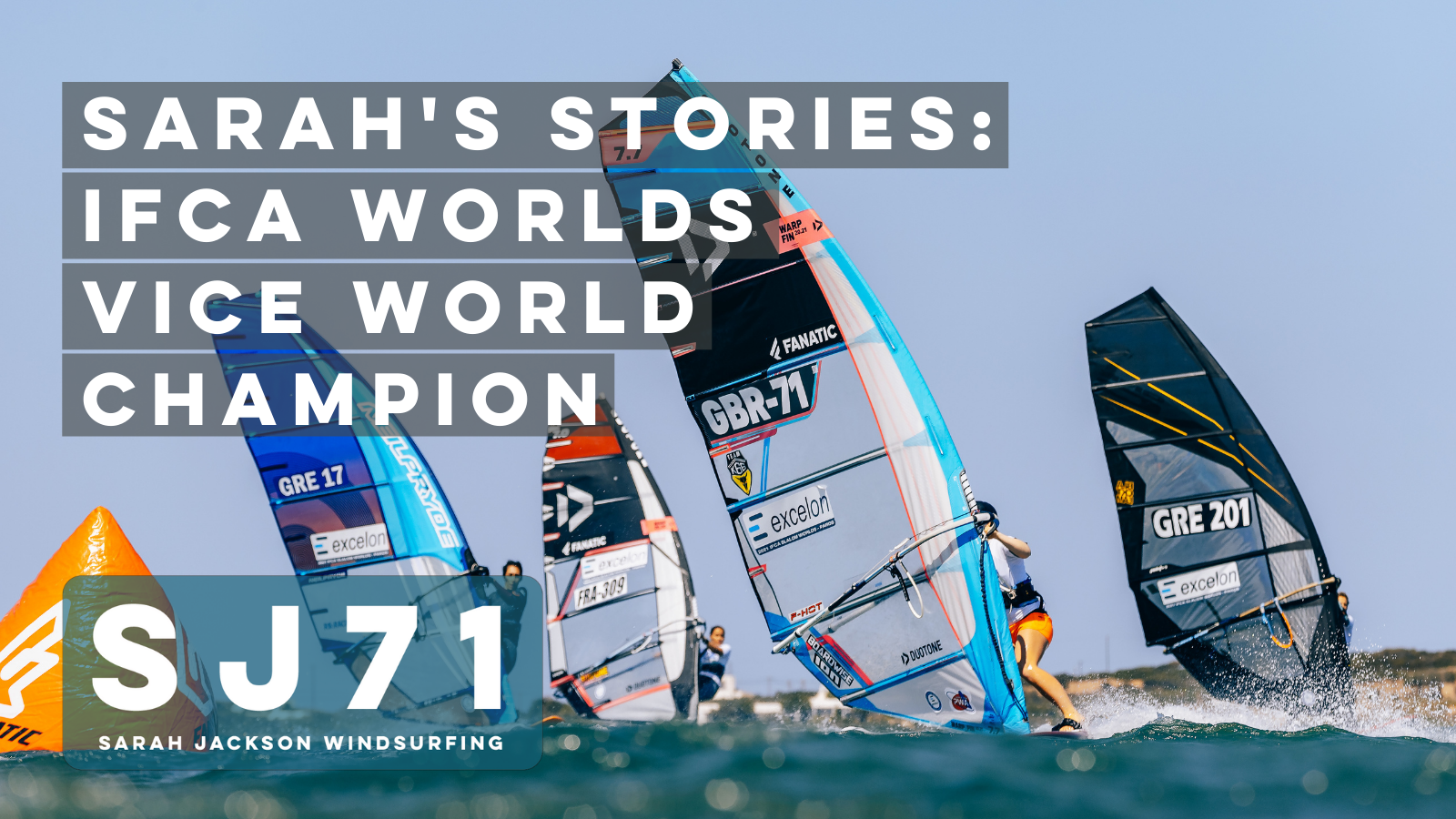 Sarah’s Stories ~ IFCA Worlds | Life of a Windsurf Girl